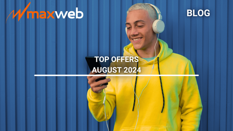 Top Offers August 2024 | MaxWeb Inc Affiliate Network
